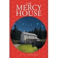 The Mercy House, (Paperback) - Walmart.com