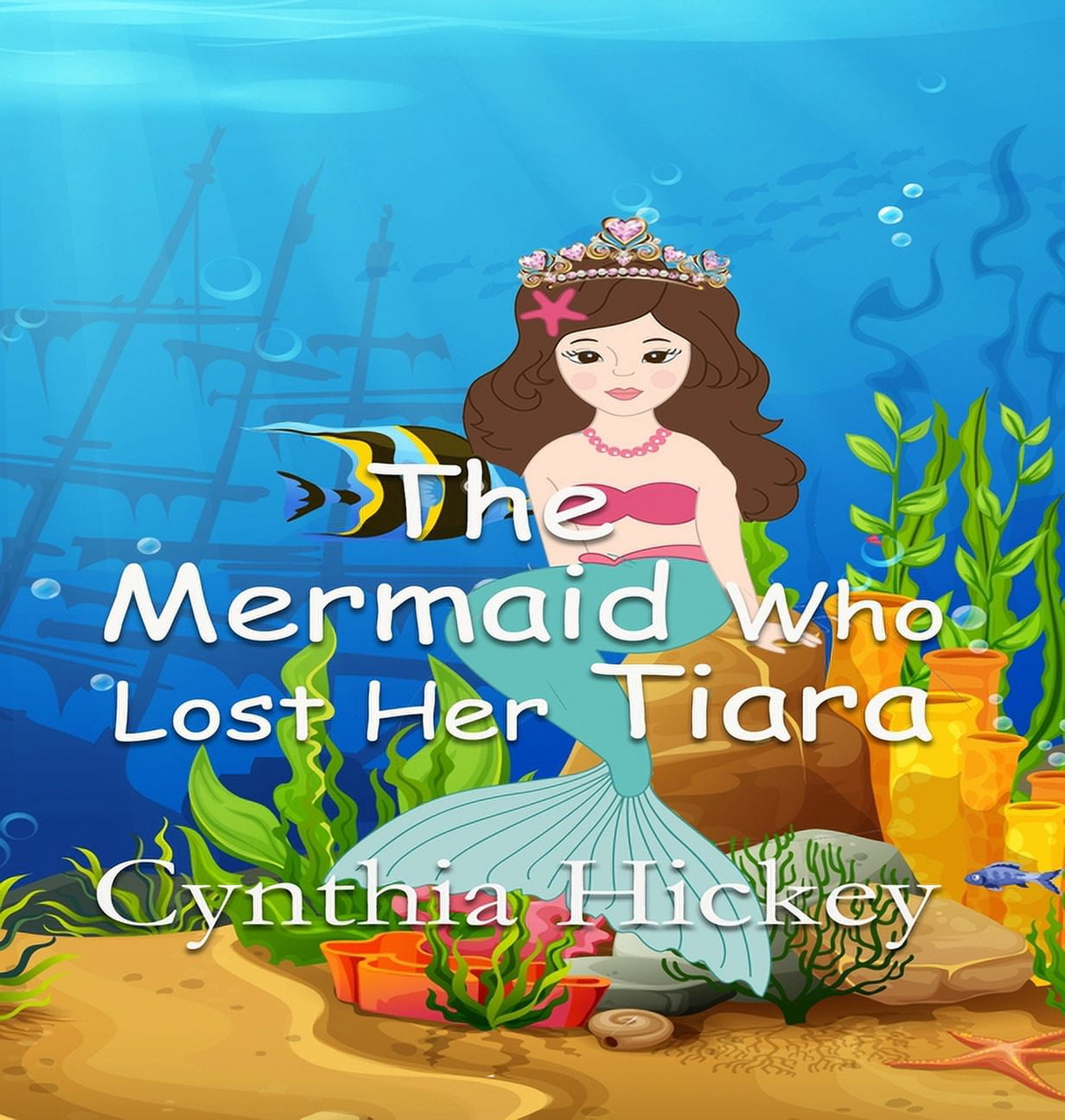 The Mermaid Who Lost Her Tiara, (Hardcover) - Walmart.com