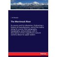 The Merrimack River : Its source and its tributaries. Embracing a ...