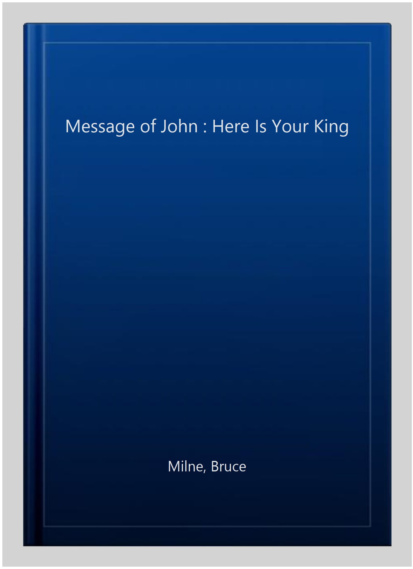The Message of John Bruce Milne (Paperback) - Walmart.com