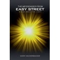 The Messenger From Easy Street: Man Sees the Light, (Paperback ...