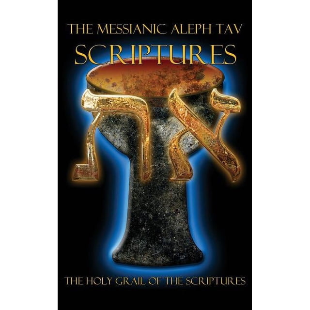 The Messianic Aleph Tav Scriptures Modern-Hebrew Study Bible (Hardcover ...