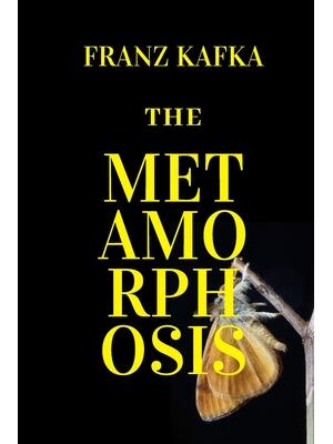 The Metamorphosis : New Edition - The Metamorphosis by Franz Kafka ...