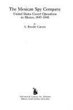 Pre-Owned The Mexican Spy Company : United States Covert Operations in ...