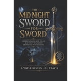 The Mid Night Sword for Sword: Understanding How to Use Mid Night ...