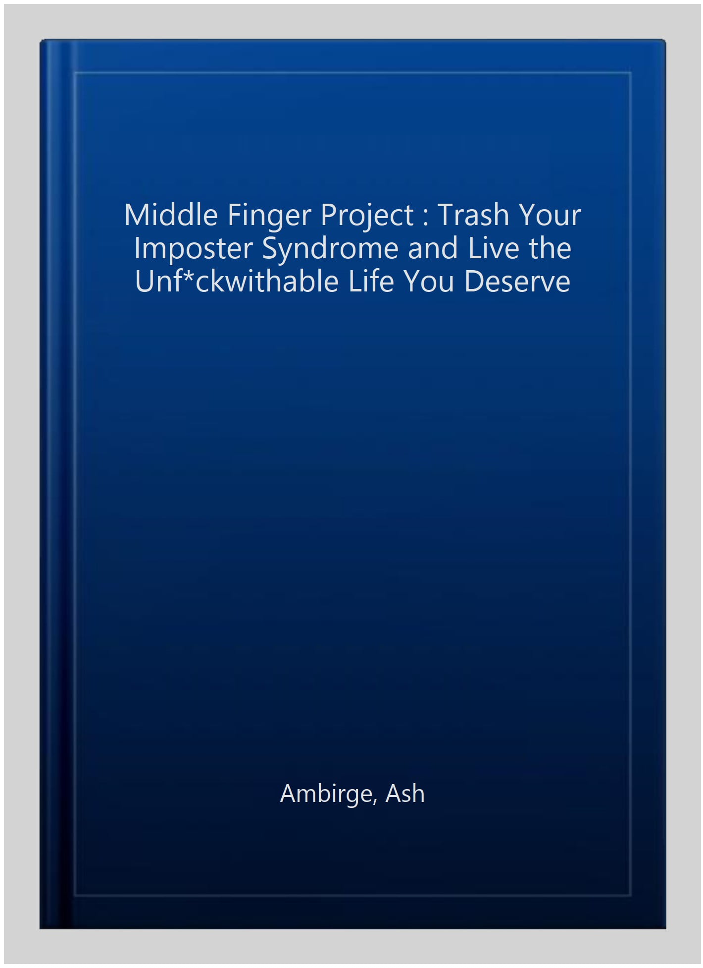 The Middle Finger Project Ash Ambirge (Paperback) - Walmart.com