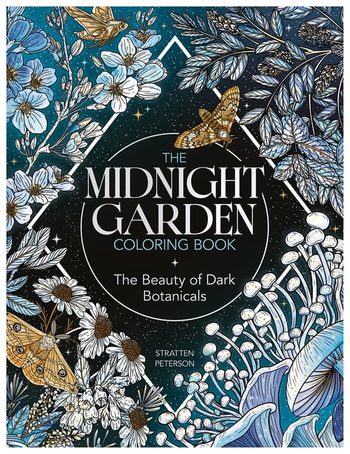 The Midnight Garden Coloring Book: The Beauty of Dark Botanicals ...