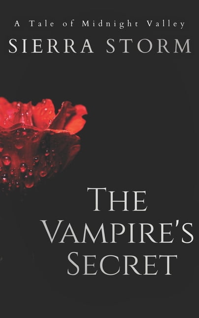 The Midnight Valley Saga: The Vampire's Secret (Paperback) - Walmart.com