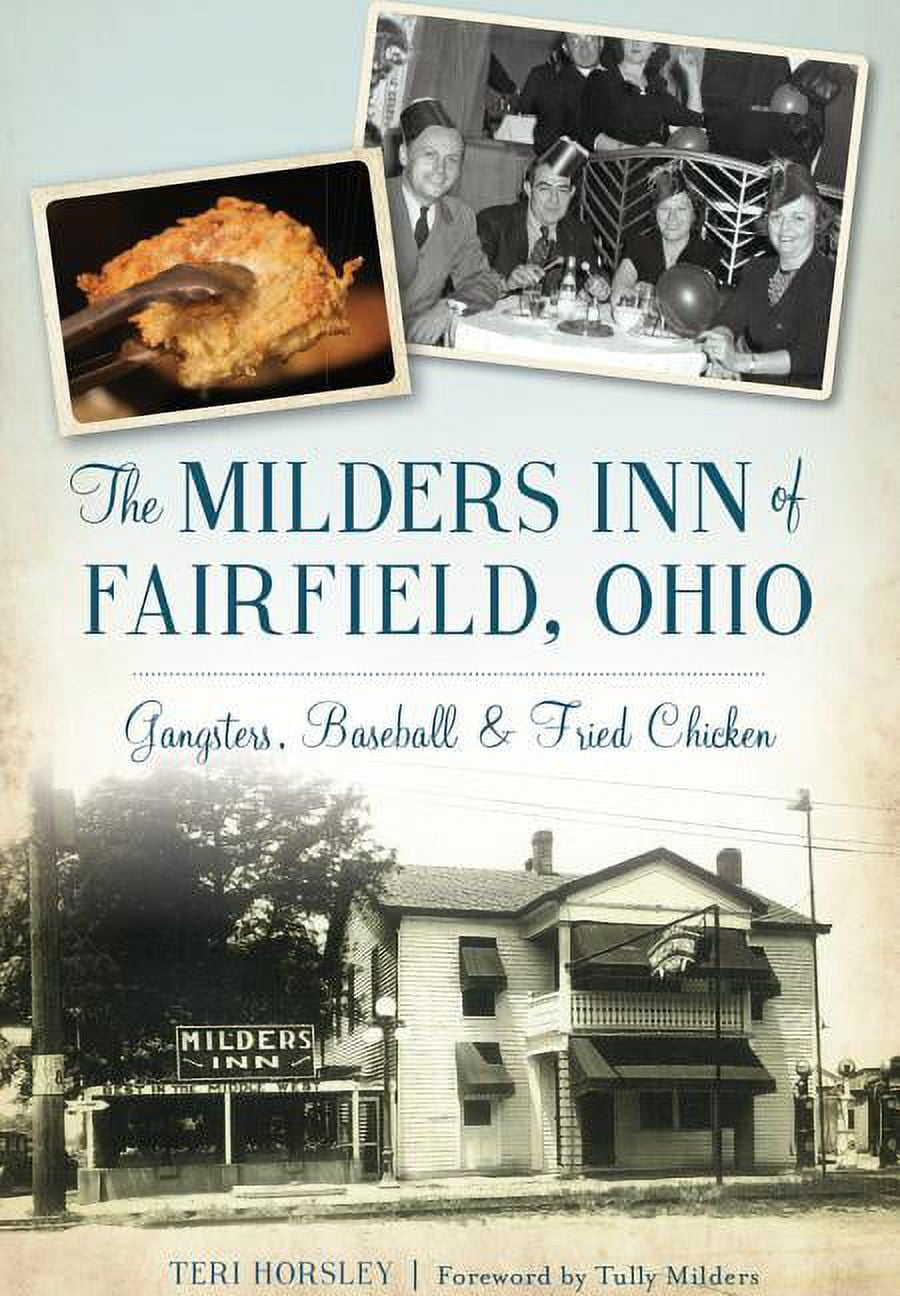 American Palate The Milders Inn of Fairfield, Ohio: Gangsters, Baseball ...