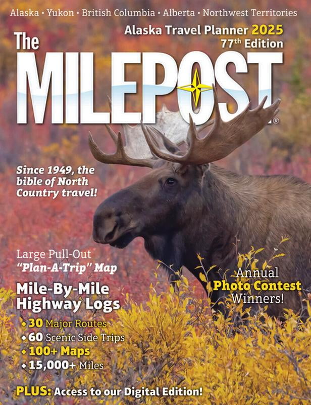 The Milepost 2025: Alaska Travel Planner, (Paperback) - Walmart.com