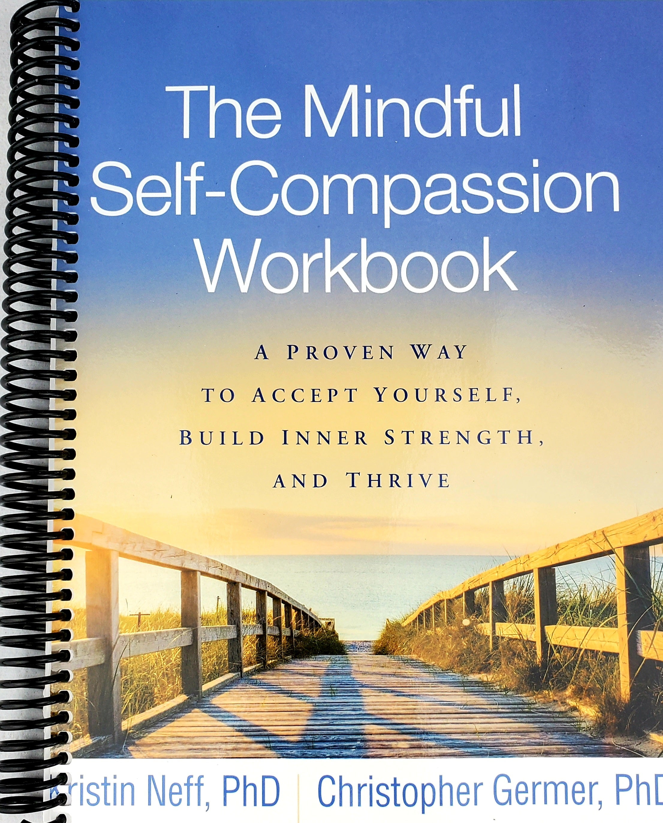 The Mindful Self-Compassion Workbook: A Proven Way to Accept Yourself ...