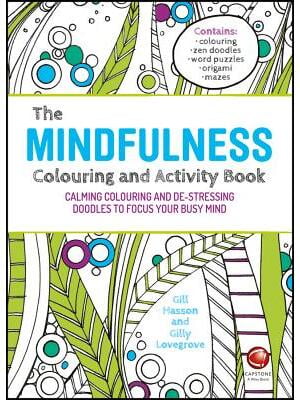 The Mindfulness Colouring and Activity Book : Calming Colouring and De ...