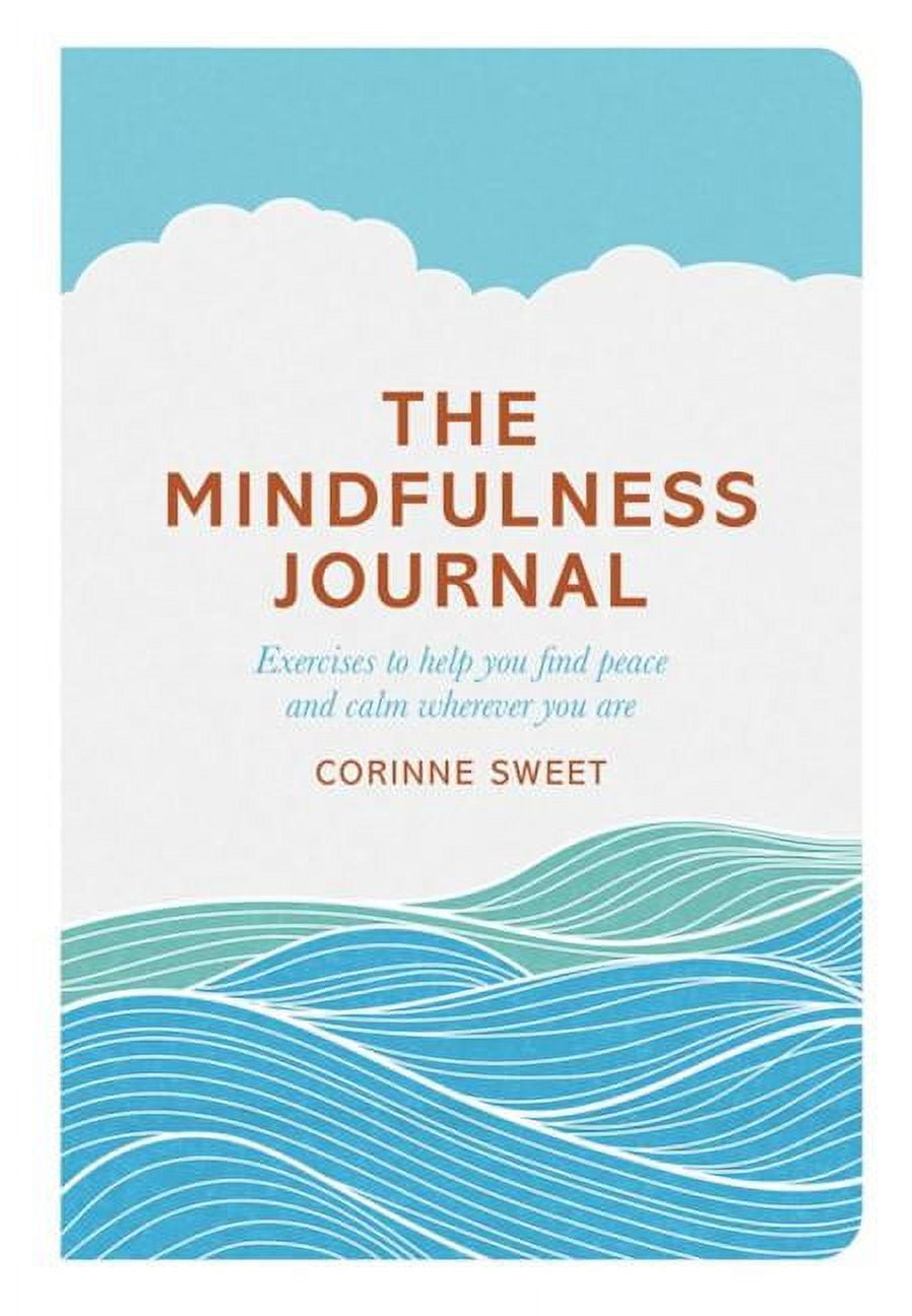 The Mindfulness Journal Corinne Sweet,Marcia Mihotich (Paperback ...