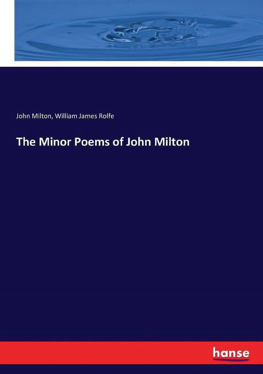 The Minor Poems of John Milton, (Paperback) - Walmart.com