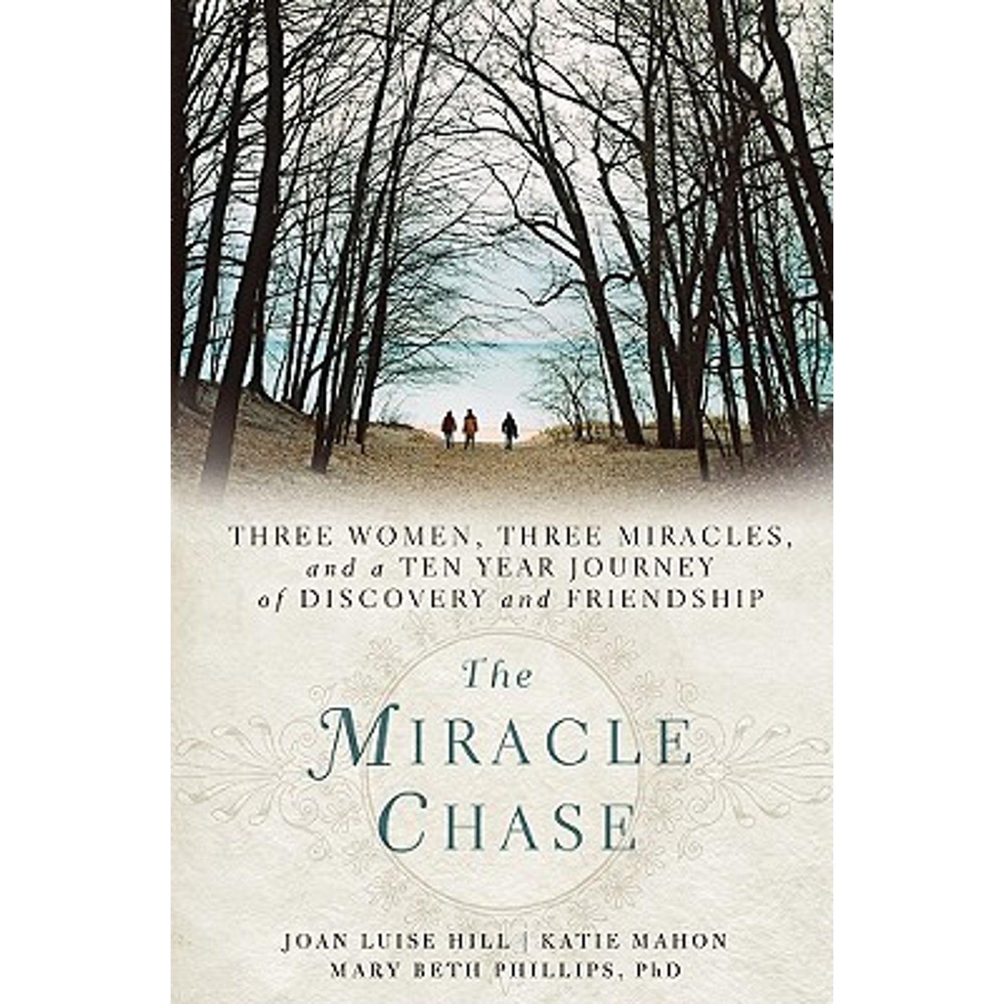 Pre-Owned The Miracle Chase: Three Women, Miracles, and a Ten Year ...