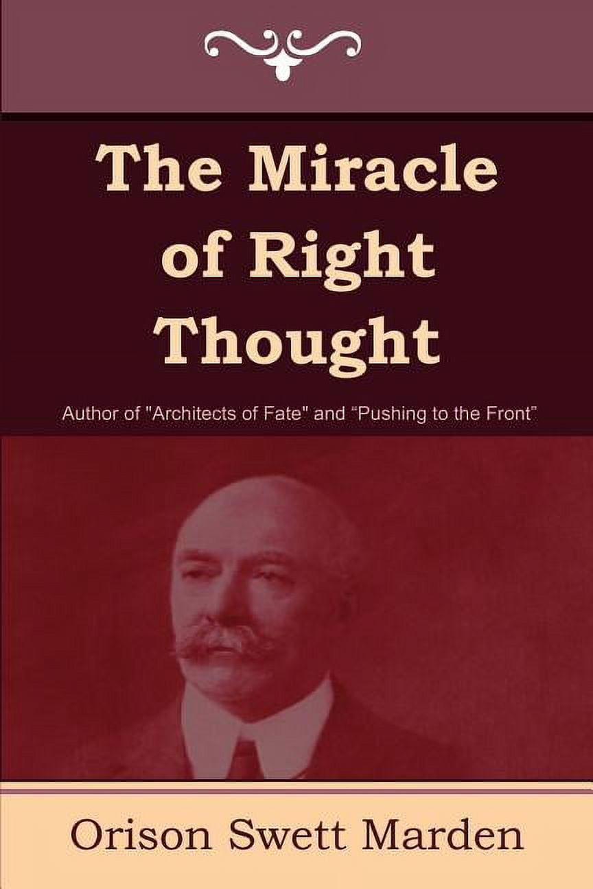 The Miracle of Right Thought, (Paperback) - Walmart.com