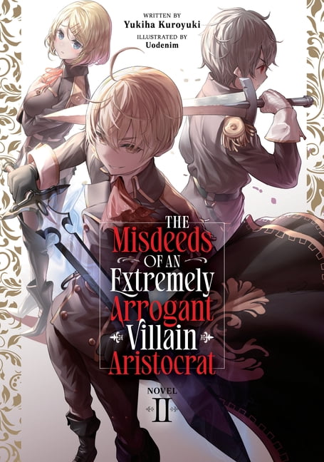 The Misdeeds of an Extremely Arrogant Vi The Misdeeds of an Extremely ...