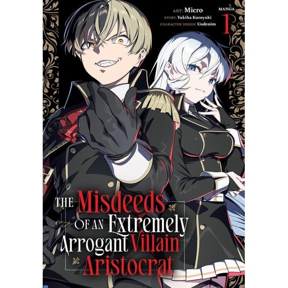 The Misdeeds of an Extremely Arrogant Villain Aristocrat (Manga) Vol. 1 ...