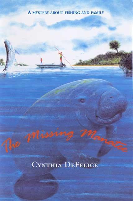 The Missing Manatee: A Mystery about Fishing and Family, (Paperback ...
