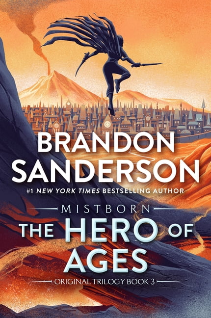 The Mistborn Saga: The Hero of Ages : Book Three of Mistborn (Series #3 ...