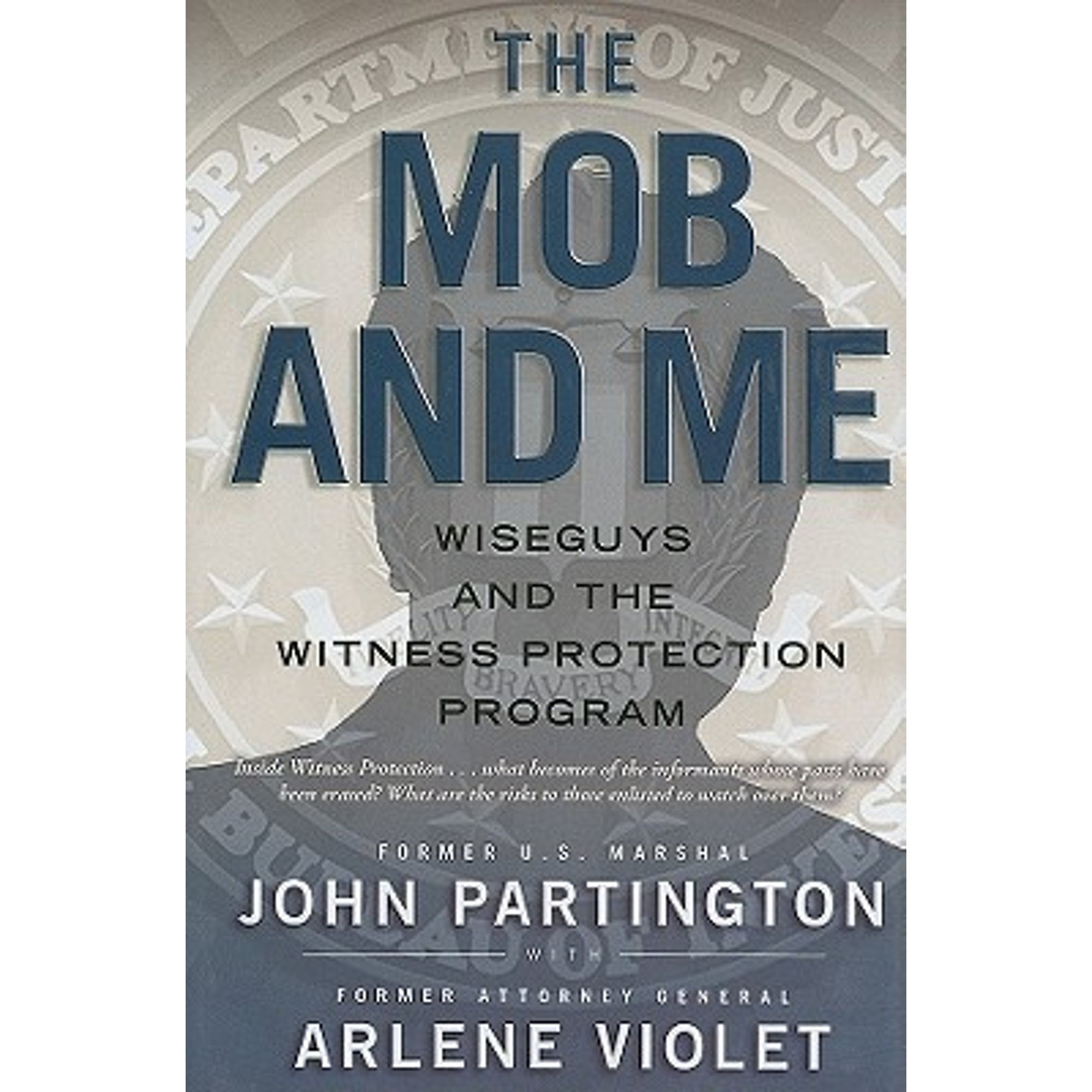 Pre-Owned The Mob and Me: Wise Guys and the Witness Protection Program ...