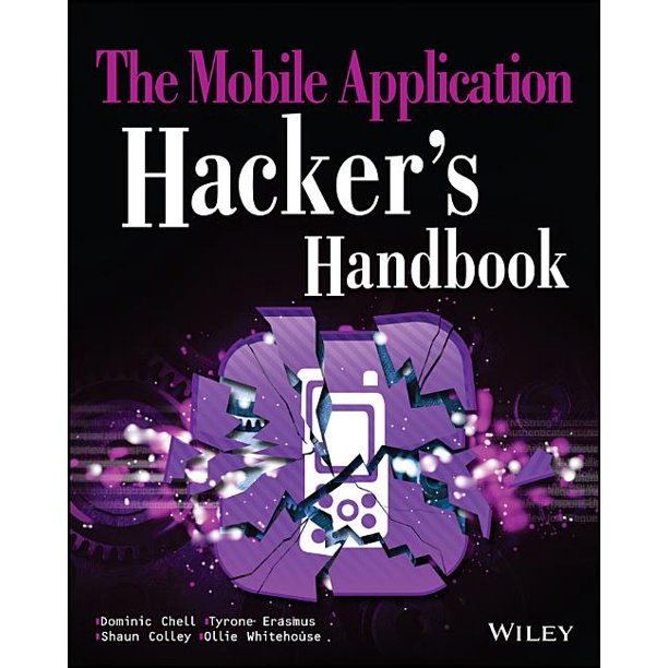 The Mobile Application Hacker's Handbook (Paperback) - Walmart.com