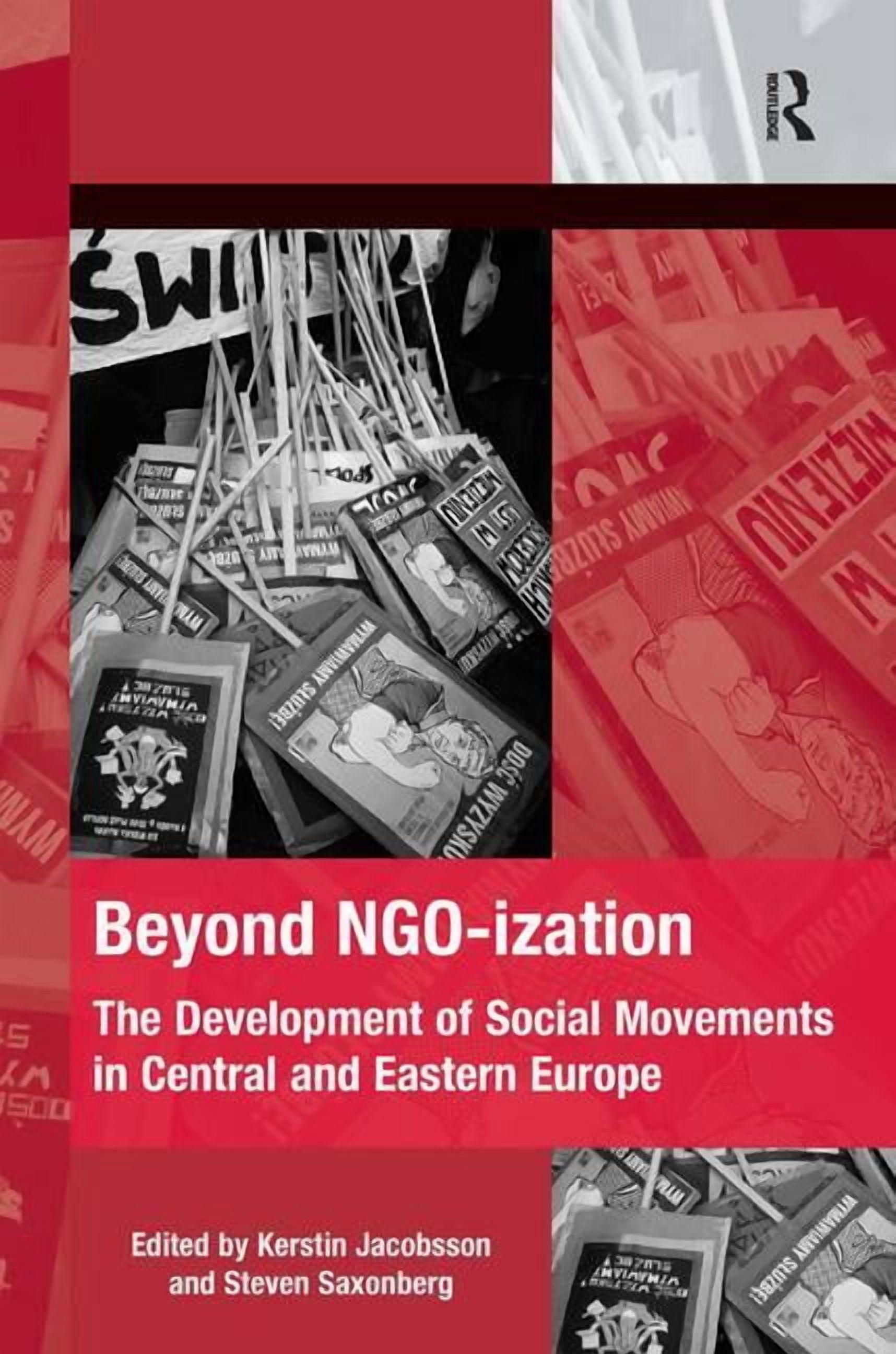 The Mobilization Social Movements, Prote Beyond NGO-ization: The ...