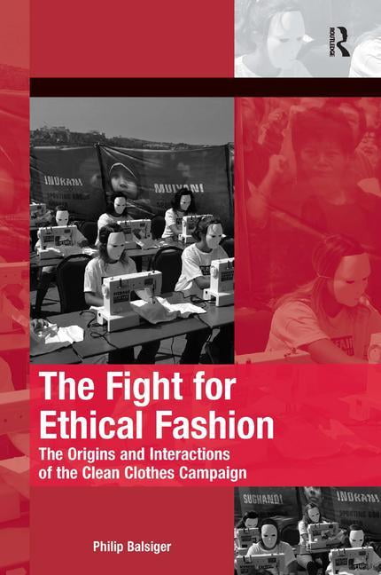 The Mobilization Social Movements, Prote The Fight for Ethical Fashion ...