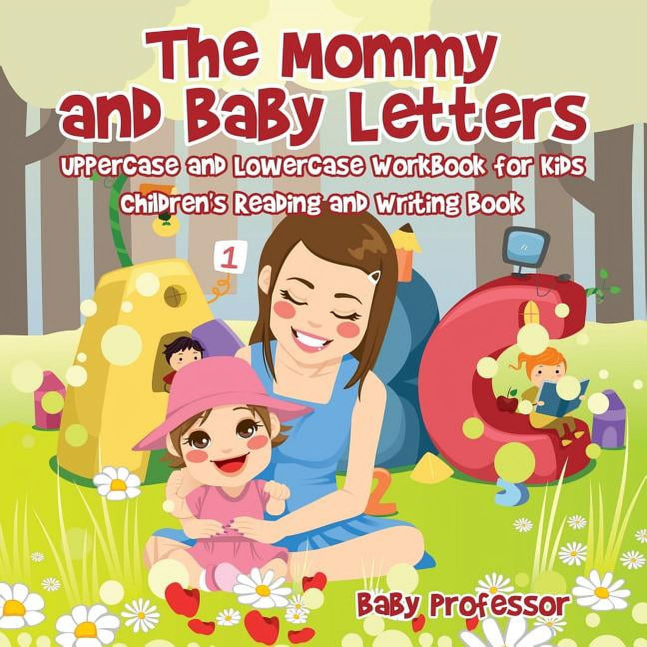 The Mommy and Baby Letters - Uppercase and Lowercase Workbook for Kids ...