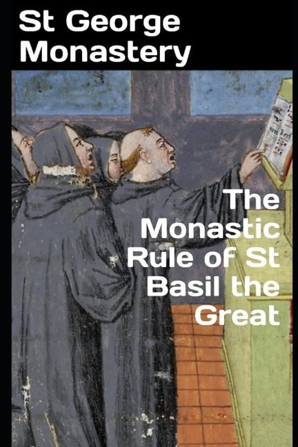 The Monastic Rule of St Basil the Great, (Paperback) - Walmart.com