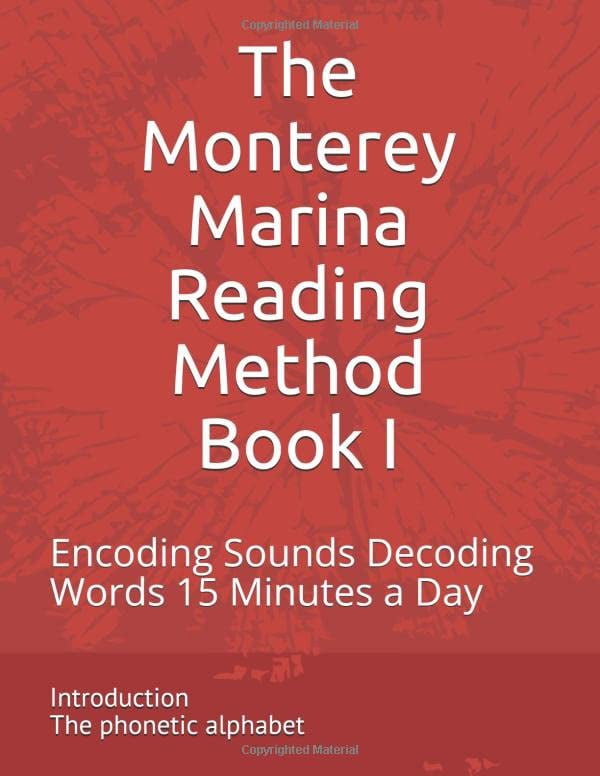 Pre-Owned The Monterey Marina Reading Method: Encoding Sounds Decoding ...