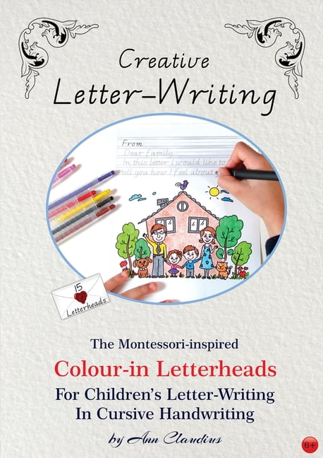 The Montessori-Inspired Workbook: Creative Letter-Writing: The ...