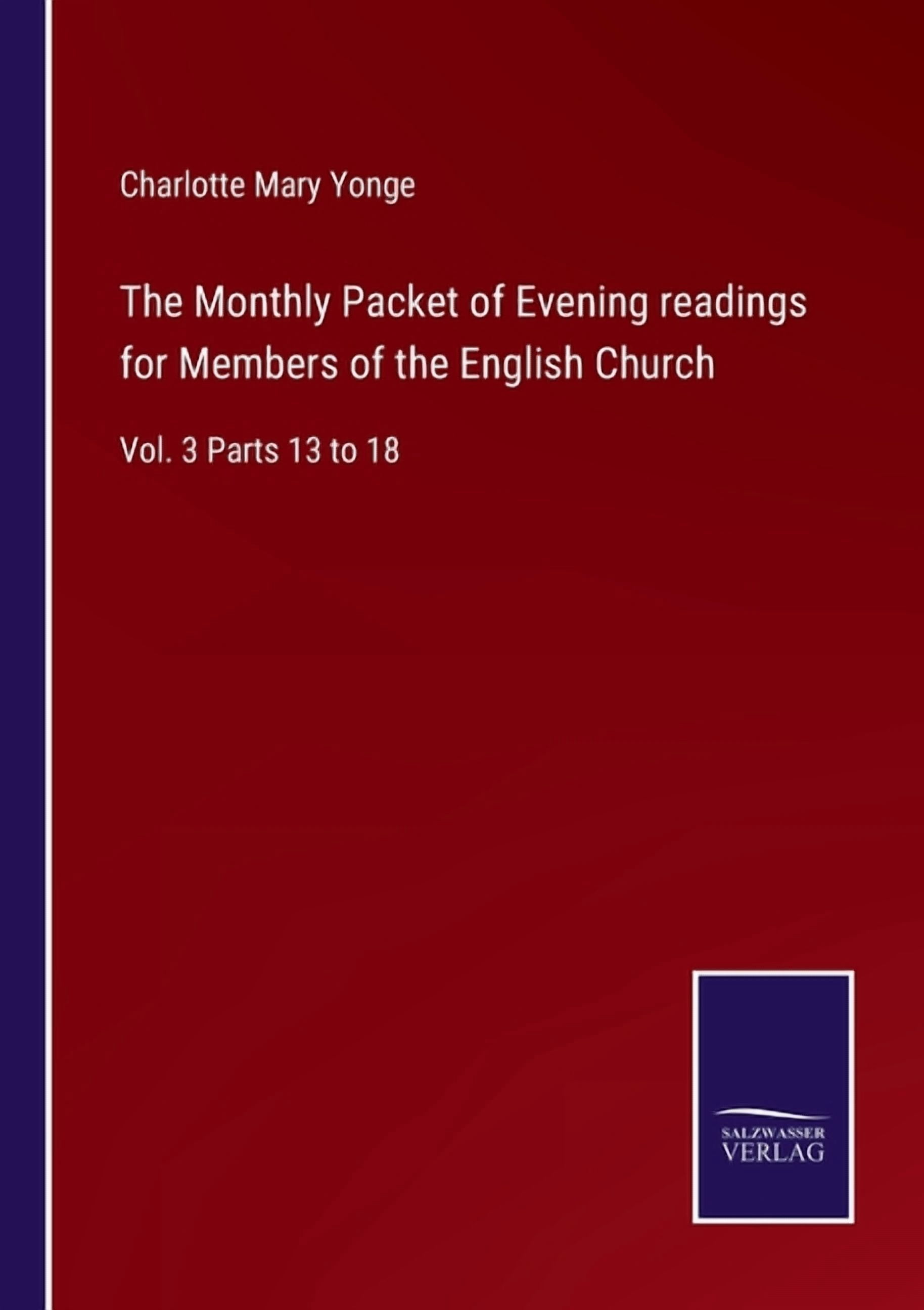 The Monthly Packet of Evening readings for Members of the English ...