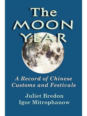 The Moon Year - A Record of Chinese Customs and Festivals - Walmart.com
