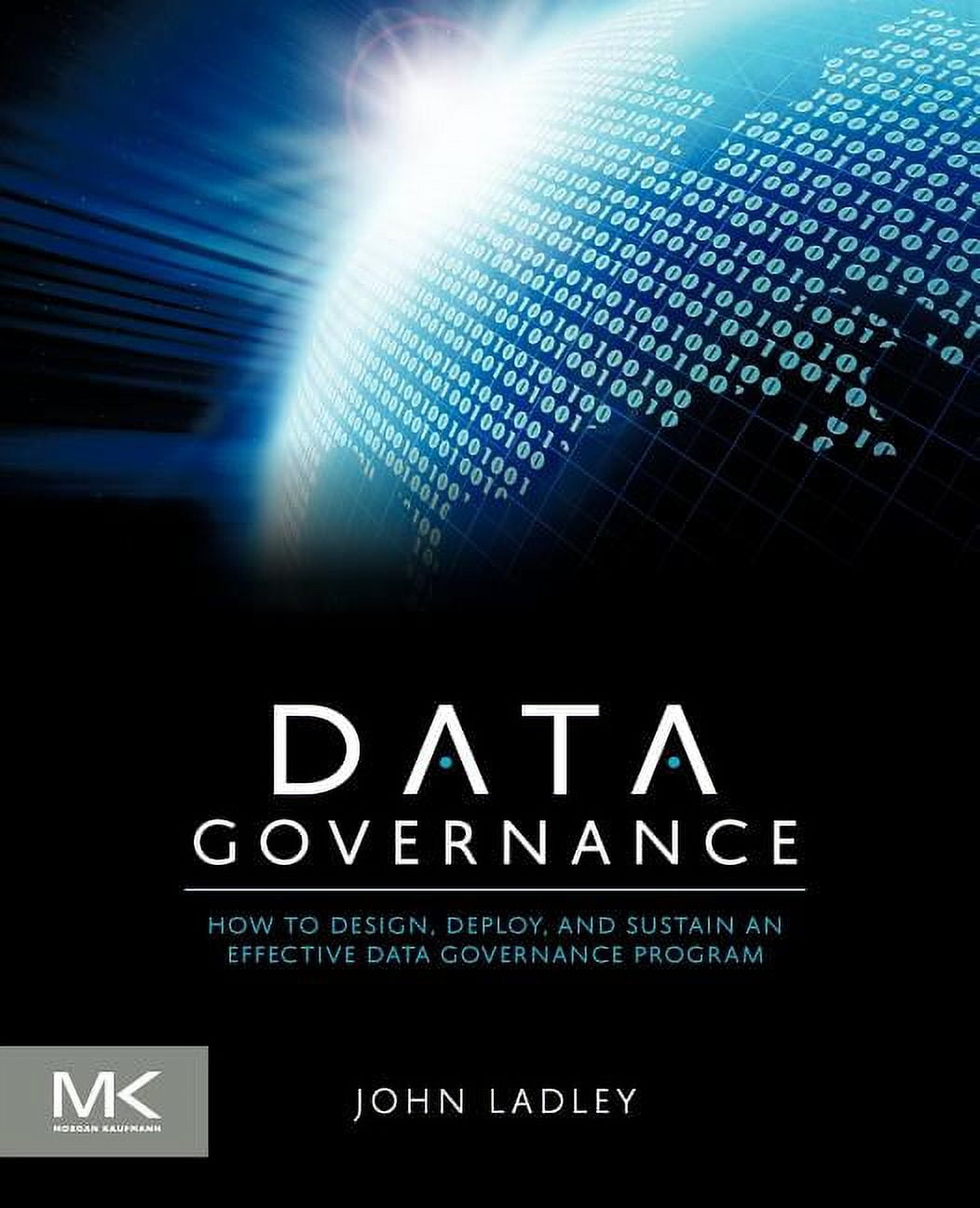 The Morgan Kaufmann Business Intelligenc Data Governance: How to Design ...
