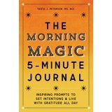 The Morning Magic 5-Minute Journal : Inspiring Prompts to Set ...