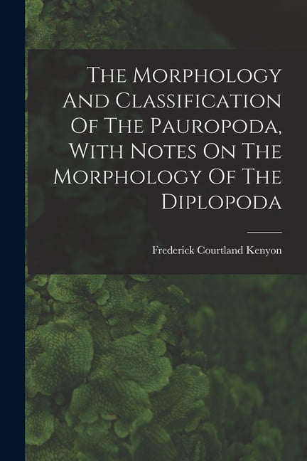 The Morphology And Classification Of The Pauropoda, With Notes On The ...