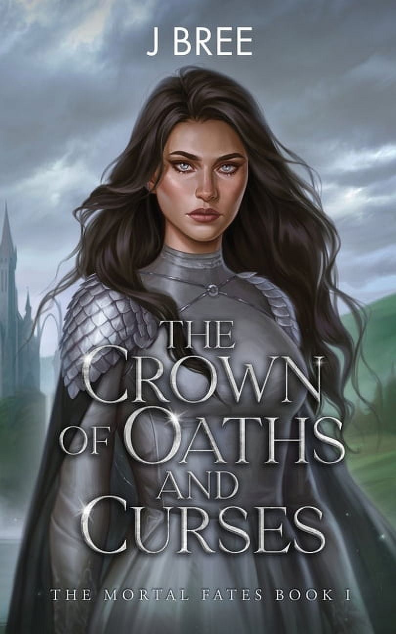The Mortal Fates The Crown of Oaths and Curses, Book 1, (Paperback ...