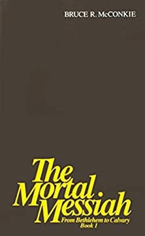 Pre-Owned The Mortal Messiah: From Bethlehem to Calvary Book 1 by Bruce ...