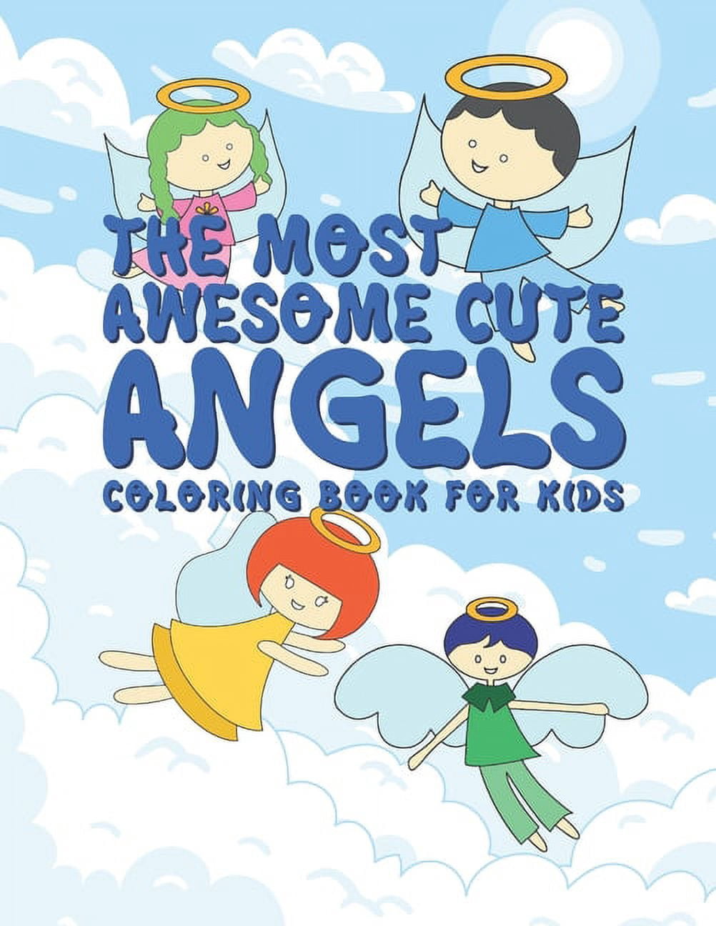 The Most Awesome Cute Angels Coloring Book For Kids (Paperback ...