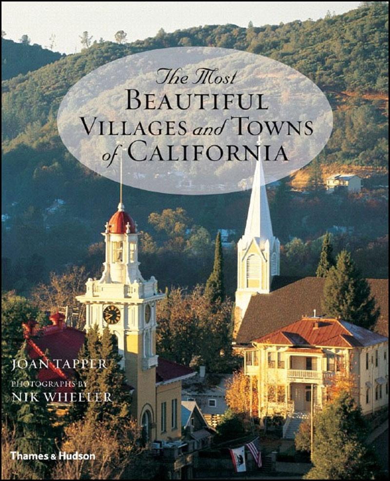 The Most Beautiful Villages and Towns of California (Hardcover) by Joan ...