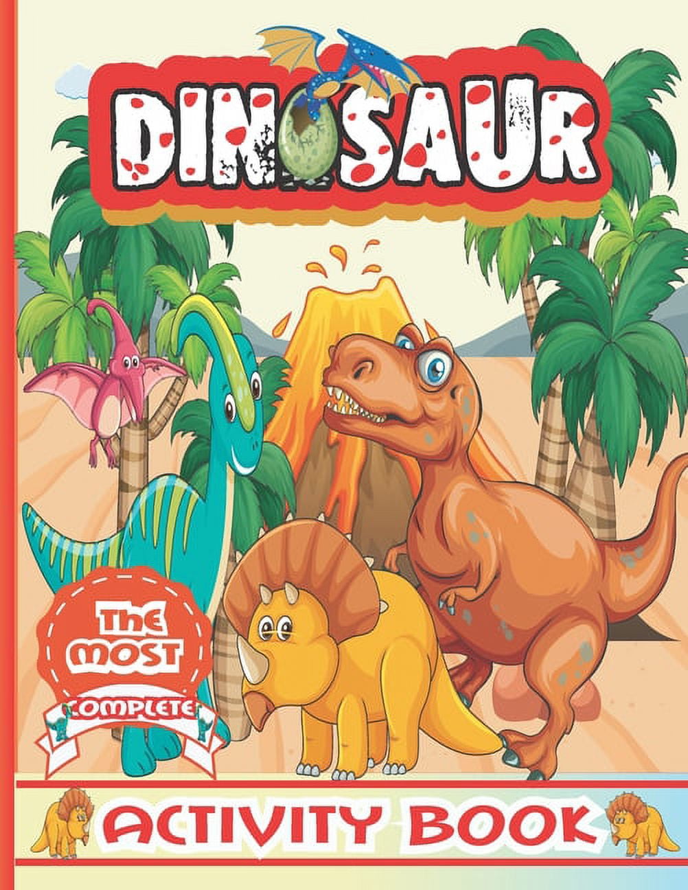 The Most Complete Dinosaur Activity Book : The Big Monster Jumbo ...