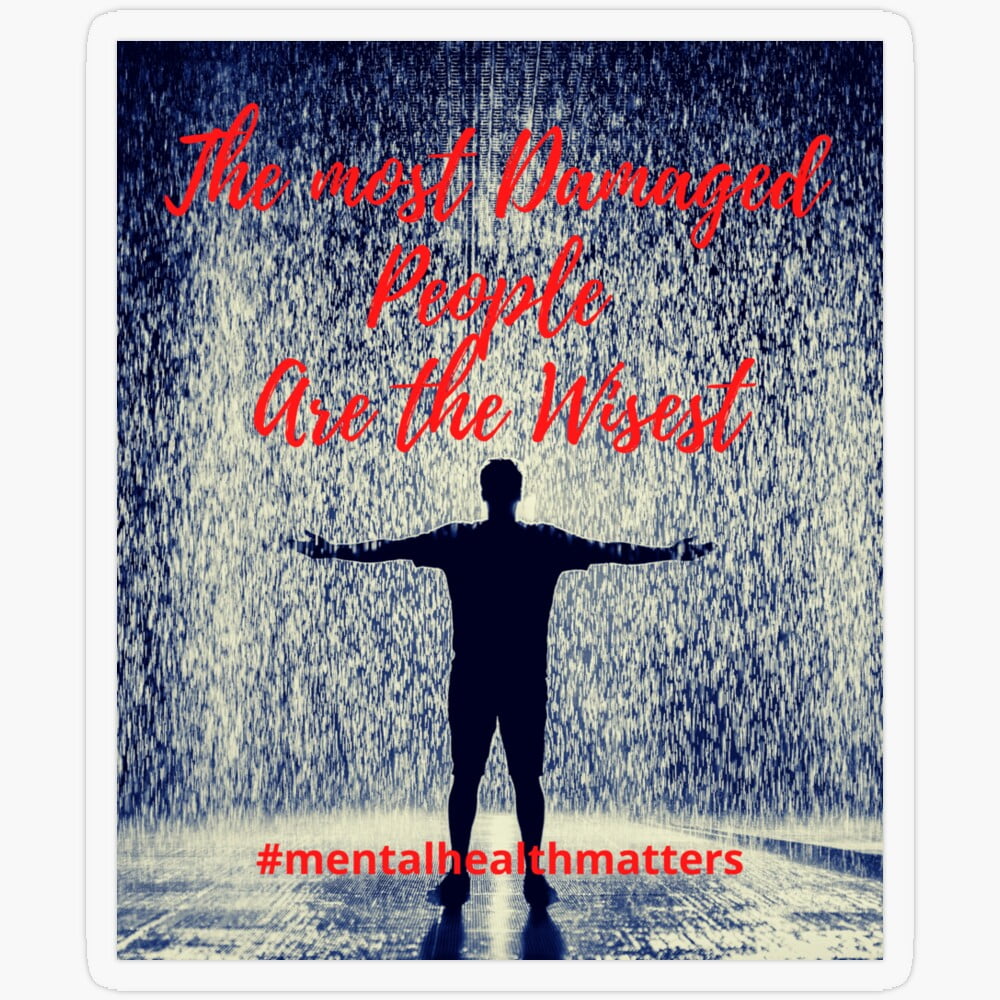 The Most Damaged People Are The Wisest Transparent Sticker Phone Decal ...