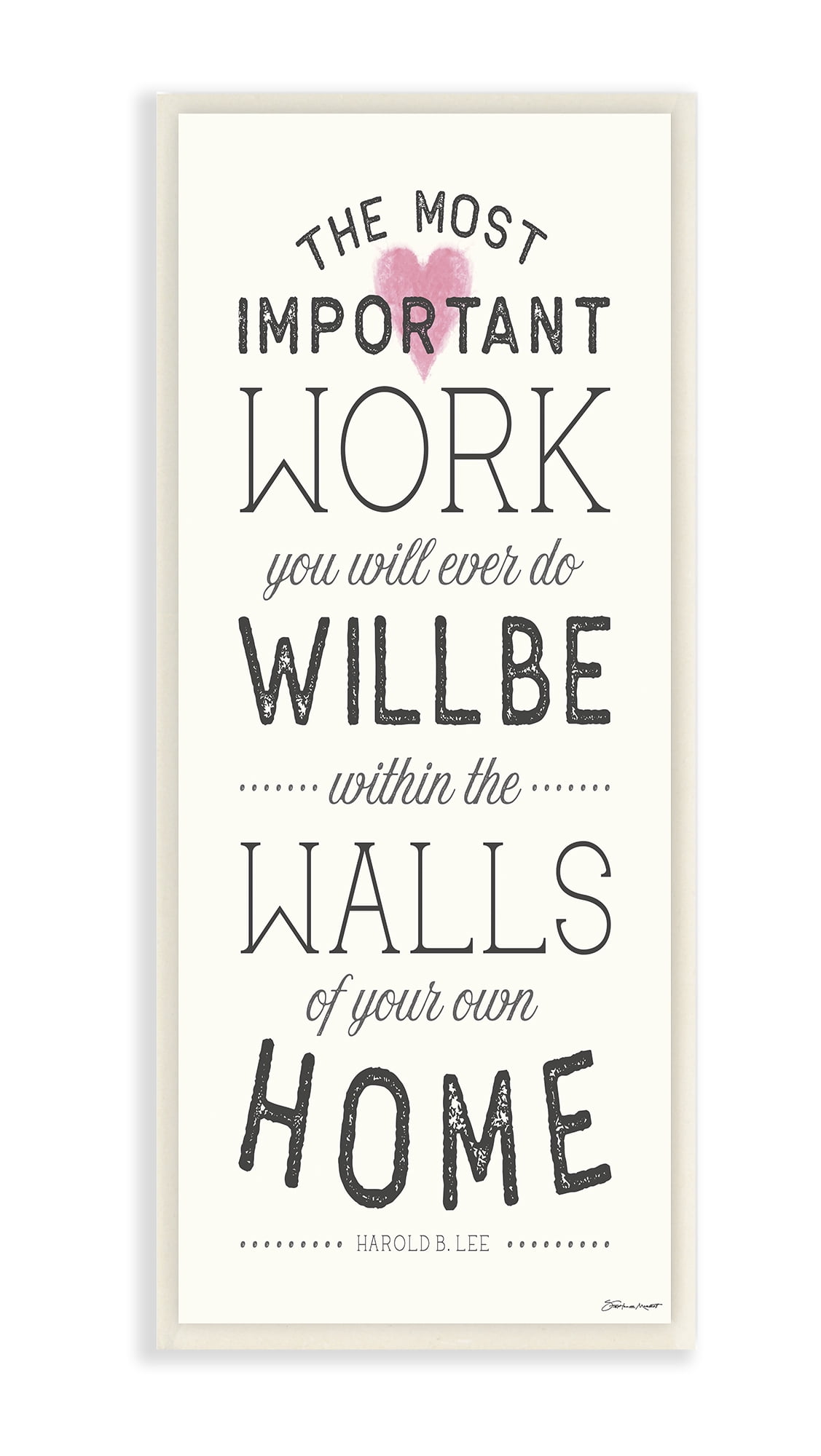 The Most Important Work Is At Home Typography Wall Plaque Art, 7 x 17 ...