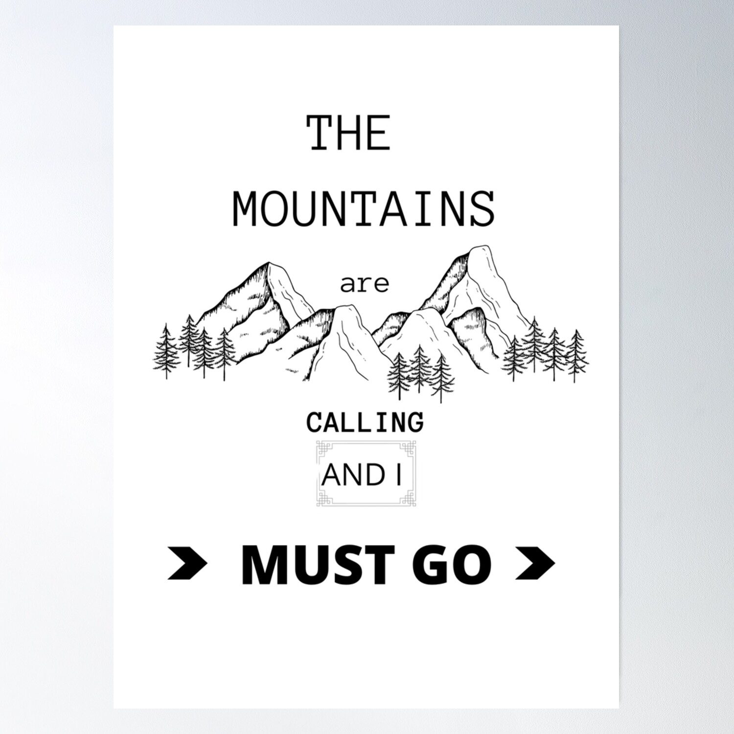 The Mountains Are Calling Black & White Poster Wall Art, Modern Wall ...