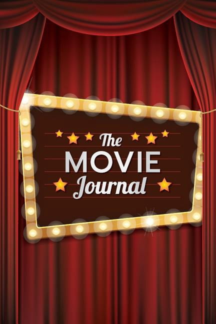 The Movie Journal : A Specialized Notebook to Record Your Personal Film ...