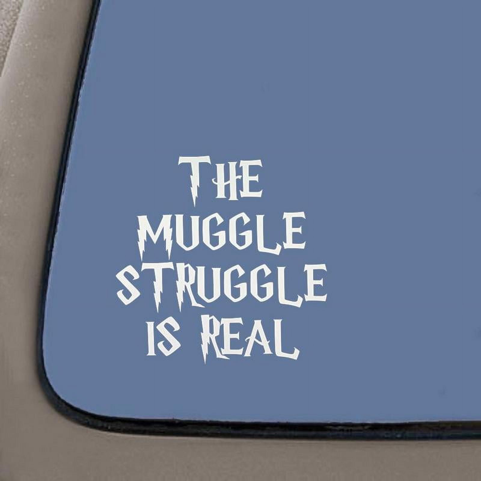 The Muggle Struggle is Real Decal | 6-Inches | White Vinyl Decal | Car ...
