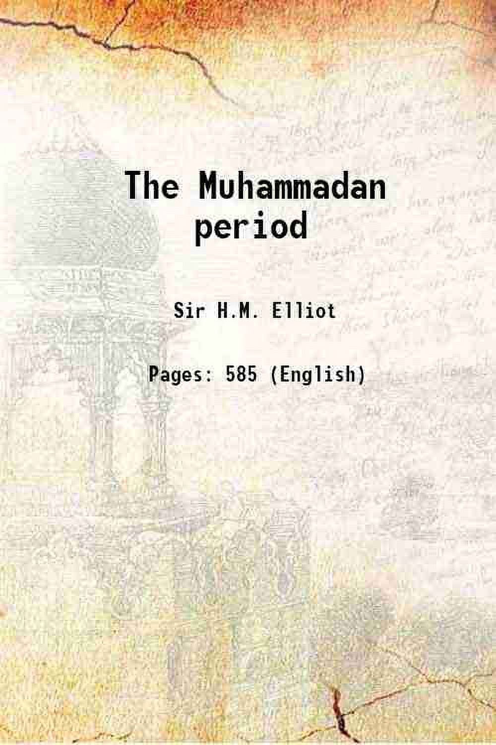 The Muhammadan period 1877 [Hardcover] - Walmart.com