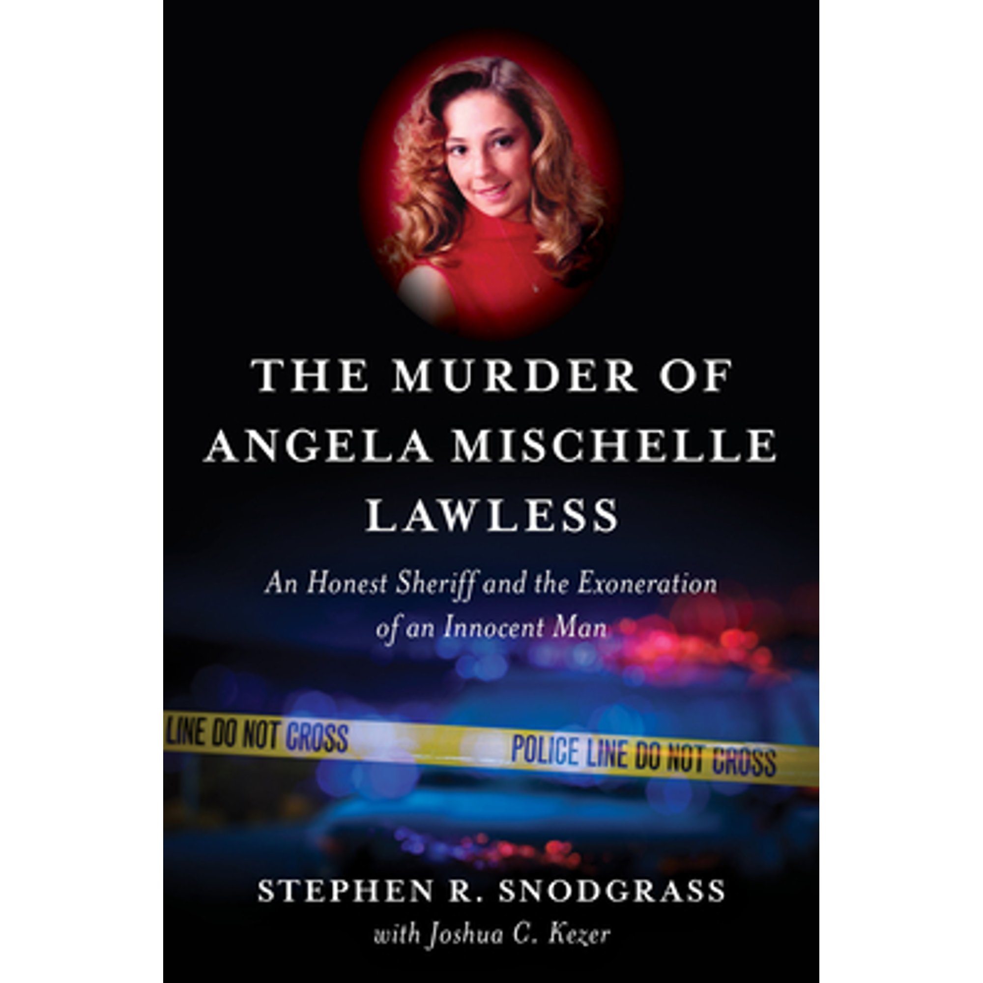 Pre-Owned The Murder of Angela Mischelle Lawless: An Honest Sheriff and ...