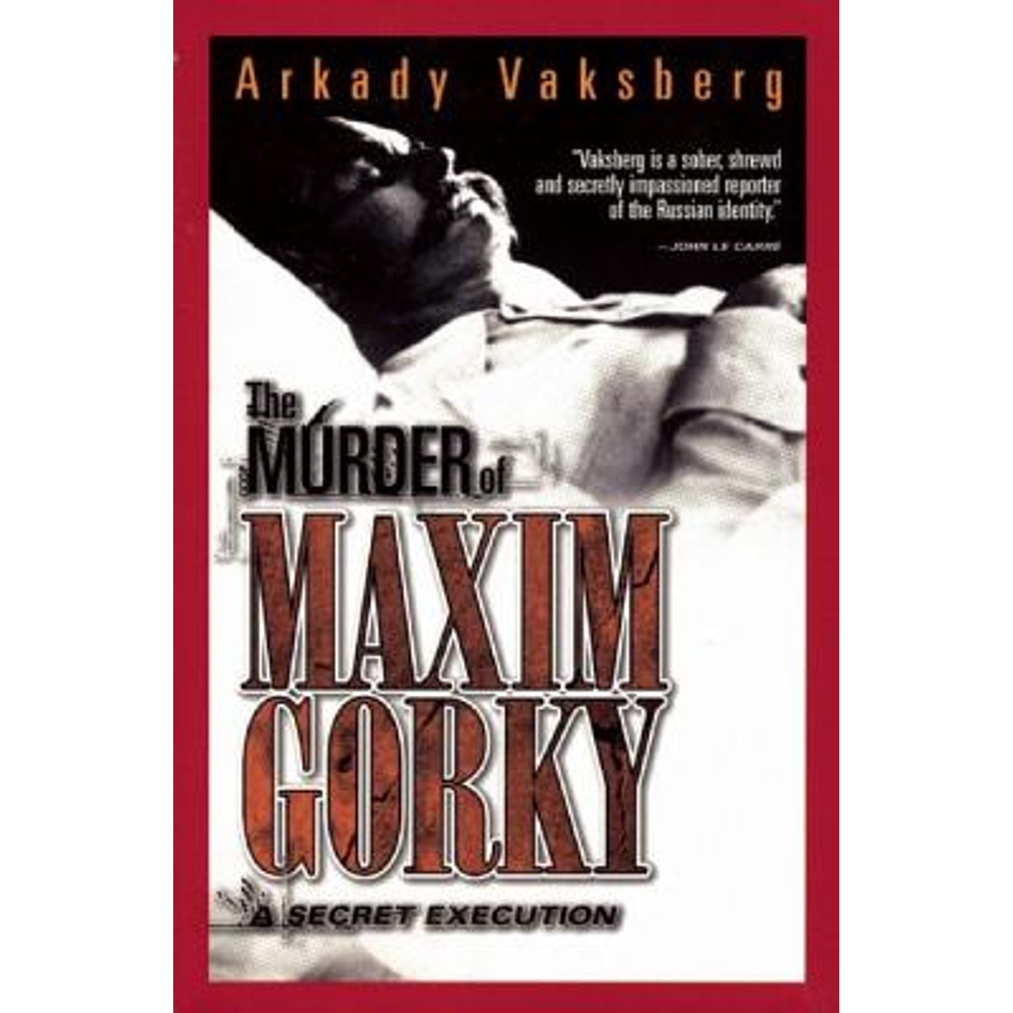 Pre-Owned The Murder of Maxim Gorky : A Secret Execution (Paperback ...